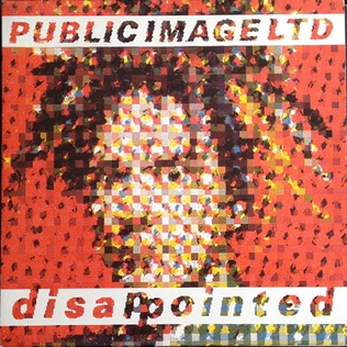 Public Image Ltd. - Disappointed (Single) - Reviews - Album of The Year