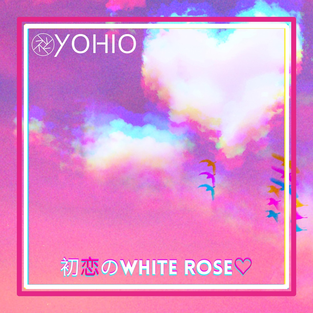 Yohio - 初恋のWHITE ROSE - Reviews - Album of The Year