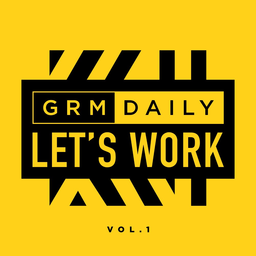 GRM Daily - Let's Work (Vol.1) - Reviews - Album of The Year