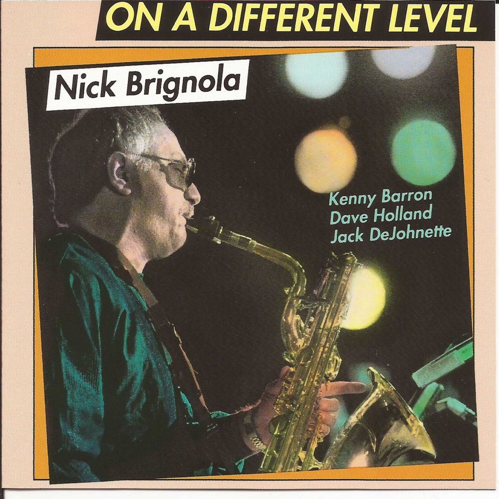 Nick Brignola - On A Different Level - Reviews - Album of The Year