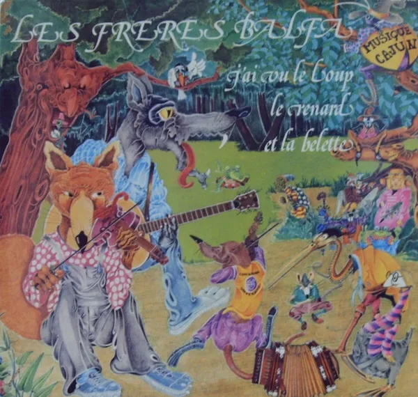 The Balfa Brothers - J'ai vu le loup, le renard et la belette - Reviews ...