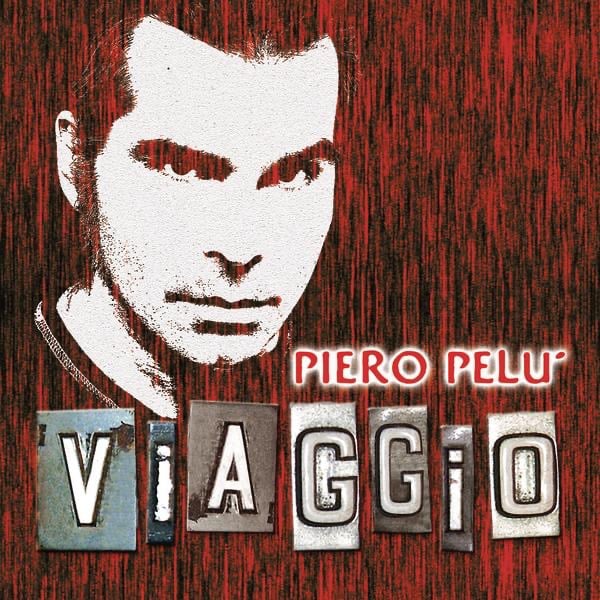 Piero Pelù - Viaggio (Single) - Reviews - Album of The Year