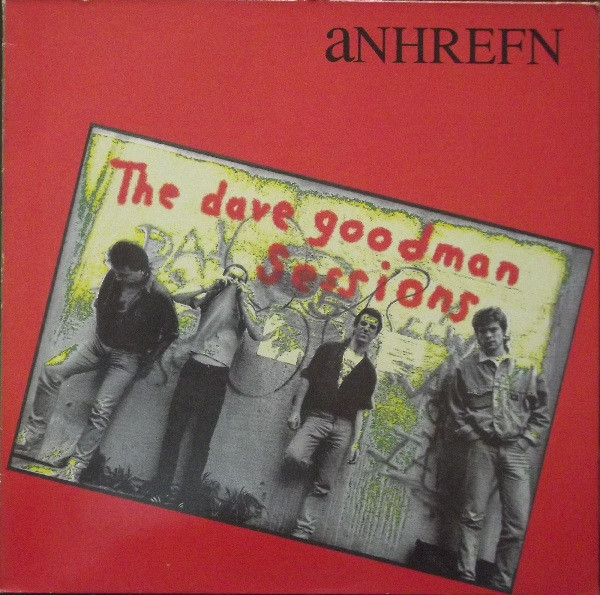 Anhrefn - The Dave Goodman Sessions - Reviews - Album of The Year