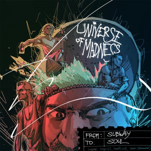 From Subway To Soul Universe Of Madness Reviews Album Of The Year