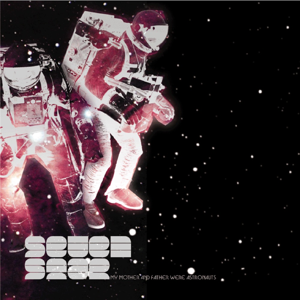 Seven Star - My Mother and Father Were Astronauts - Reviews - Album of ...