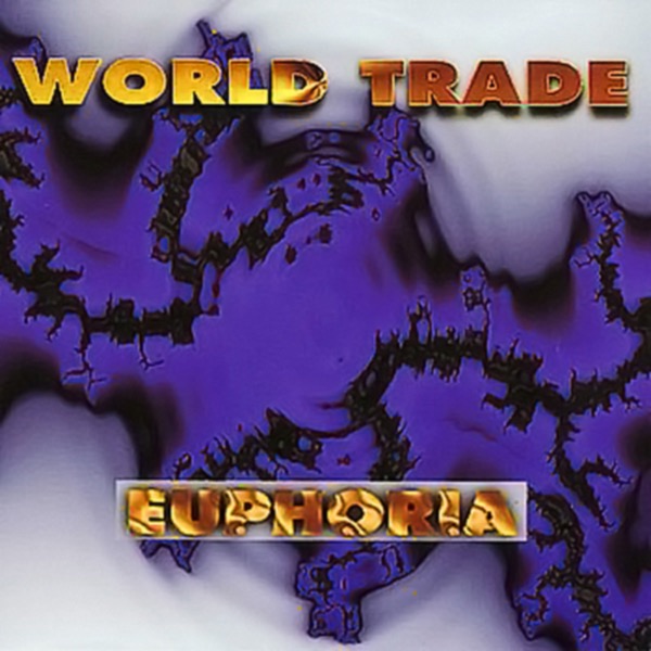 World Trade - Euphoria - Reviews - Album of The Year