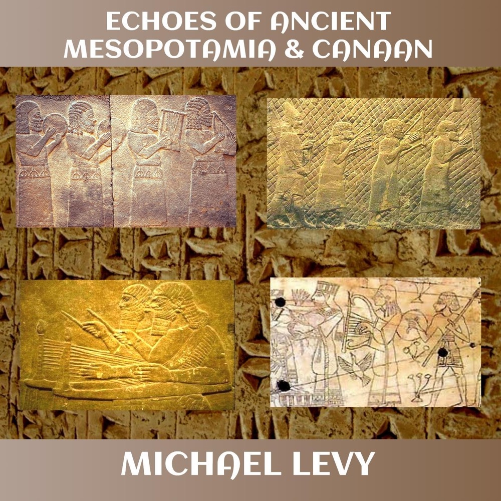 Michael Levy - Echoes of Ancient Mesopotamia & Canaan - Reviews - Album ...