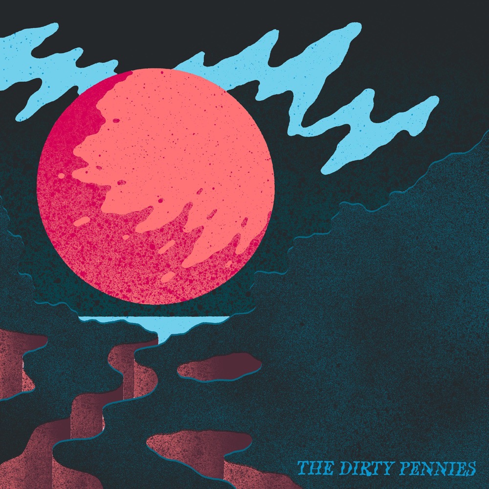 The Dirty Pennies - EP - Reviews - Album of The Year