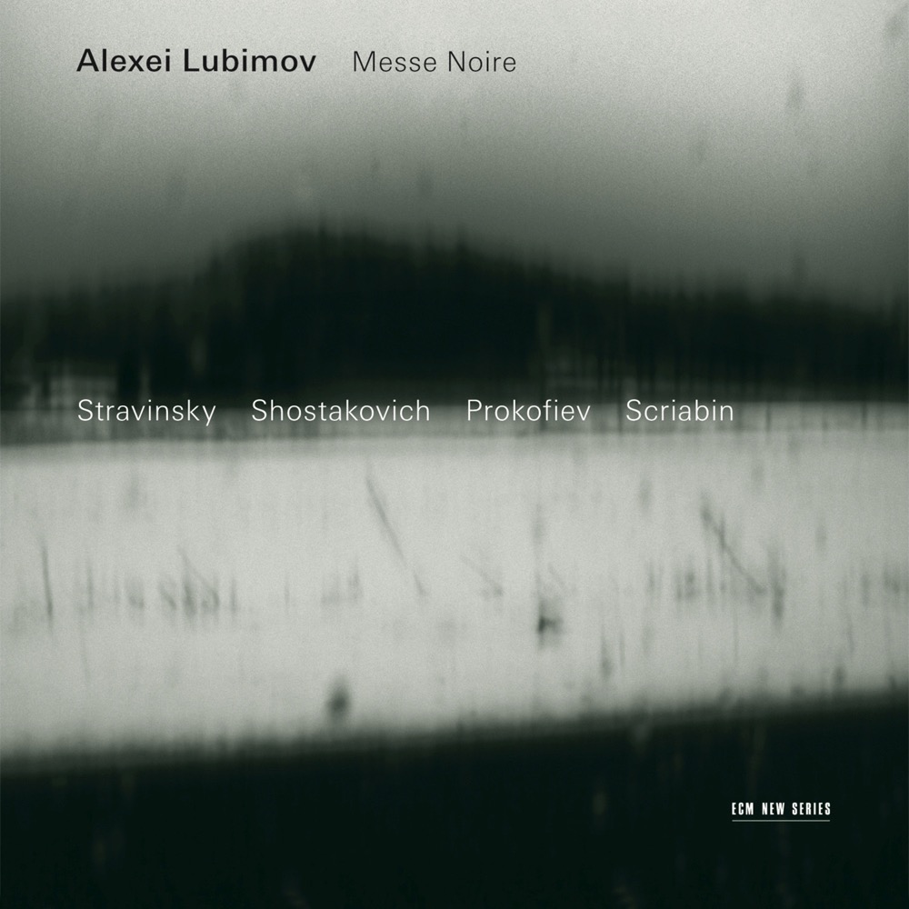 Alexei Lubimov - Messe Noire - Reviews - Album of The Year