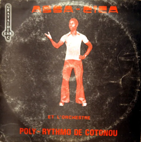 Assa Cica & l'Orchestre Poly-Rythmo de Cotonou - Assa-Cica et l ...