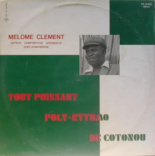 Melome Clement & Tout Puissant Poly-Rythmo de Cotonou - Melome Clement ...