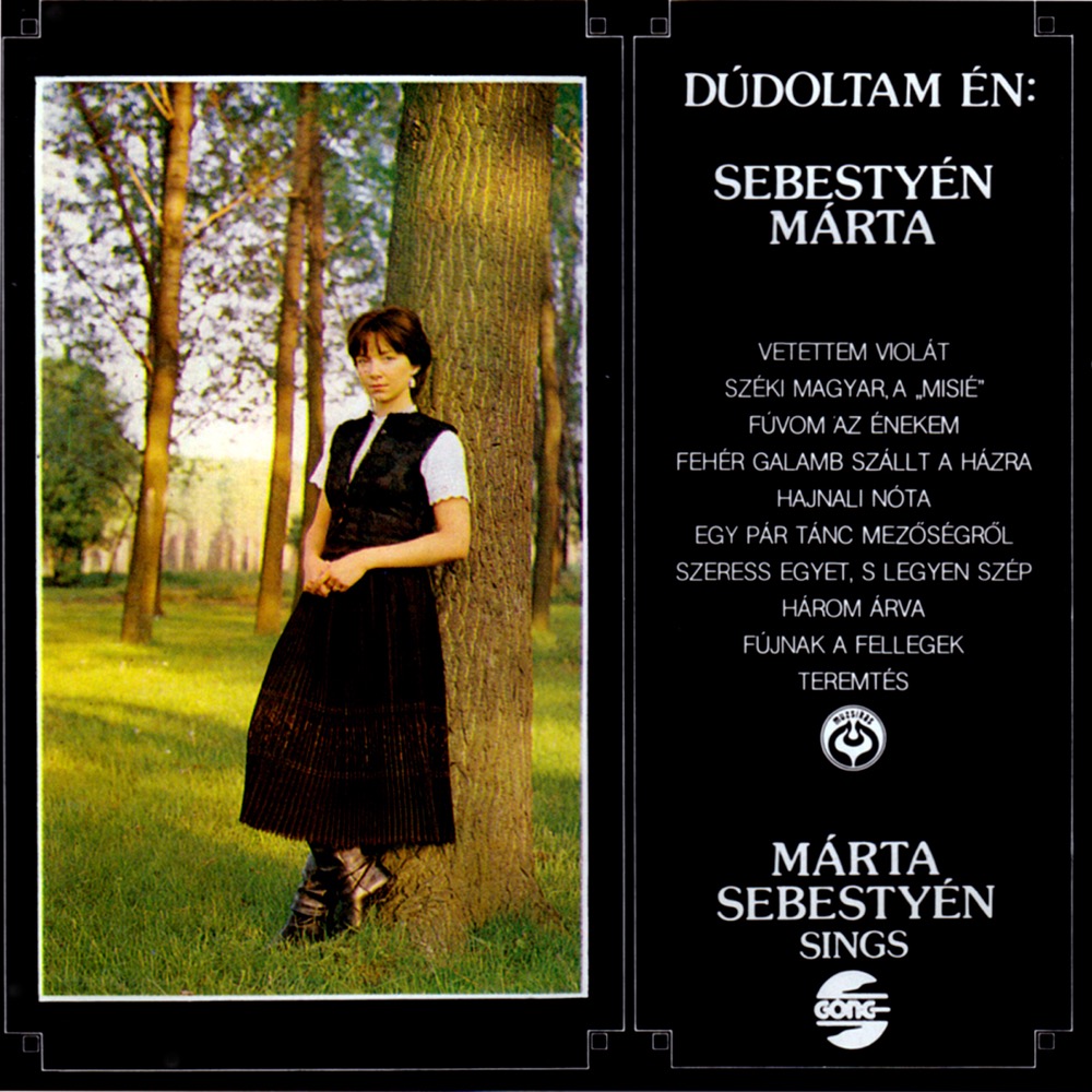 Márta Sebestyén - Dúdoltam én: Sebestyén Márta - Reviews - Album of The ...