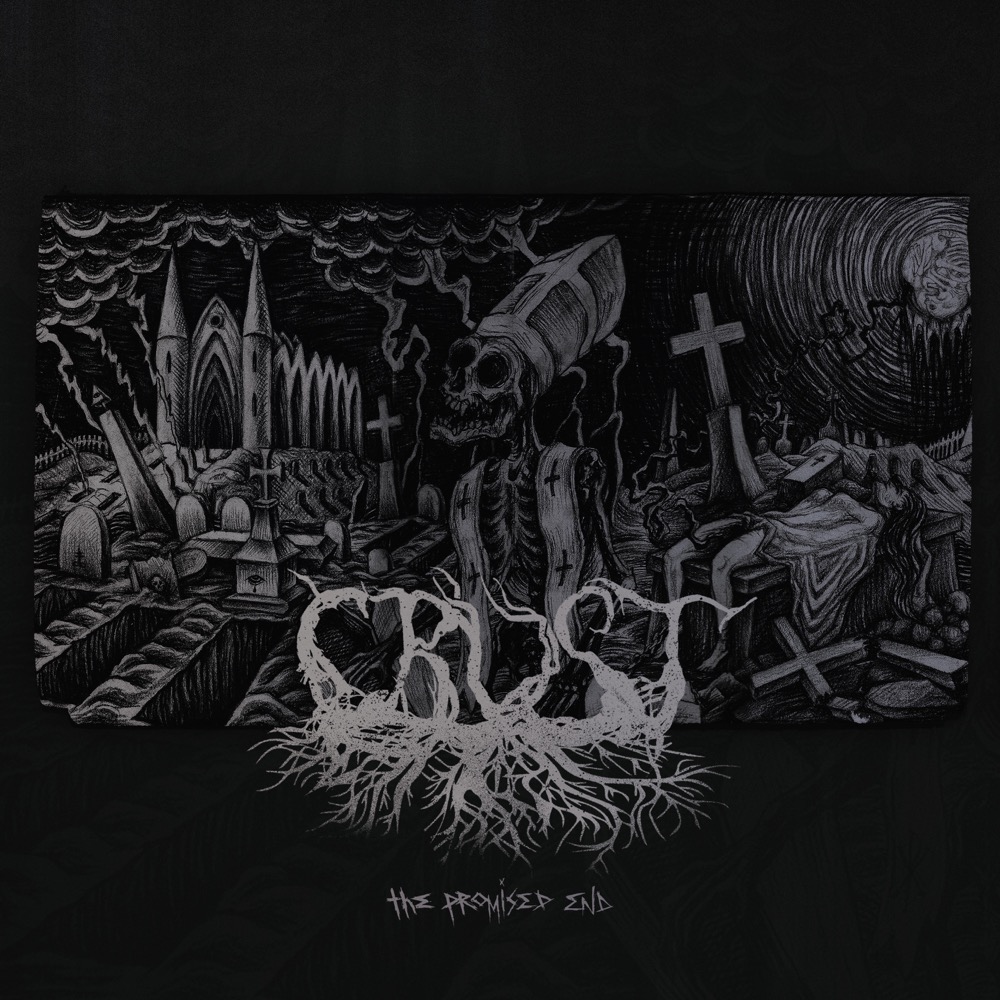 Crust - The Promised End - Reviews - Album of The Year