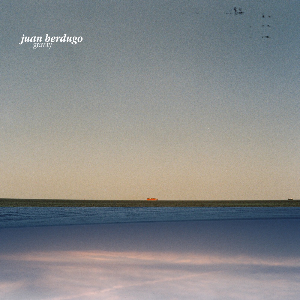Juan Berdugo - gravity (Single) - Reviews - Album of The Year
