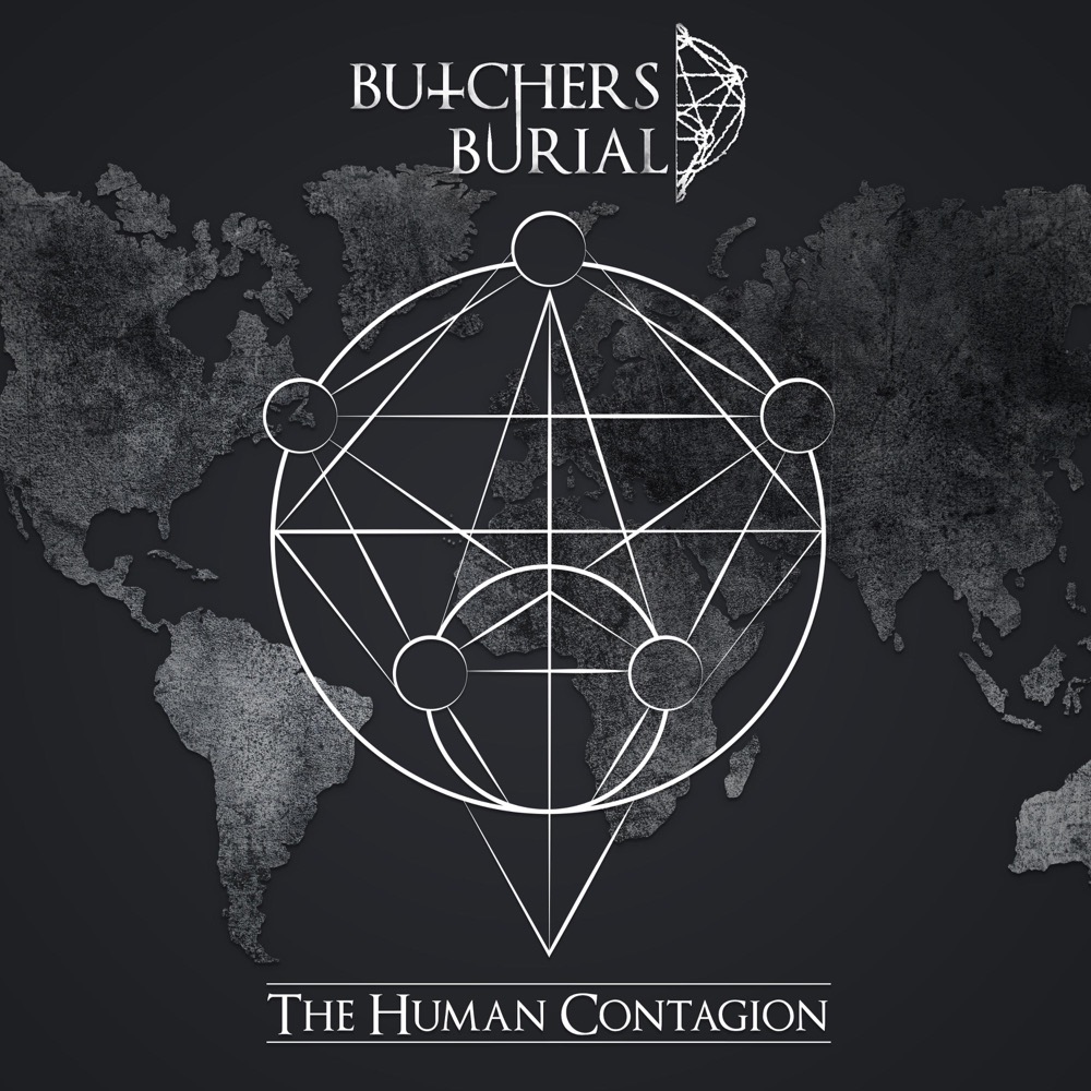 Butchers Burial - The Human Contagion - Reviews - Album of The Year