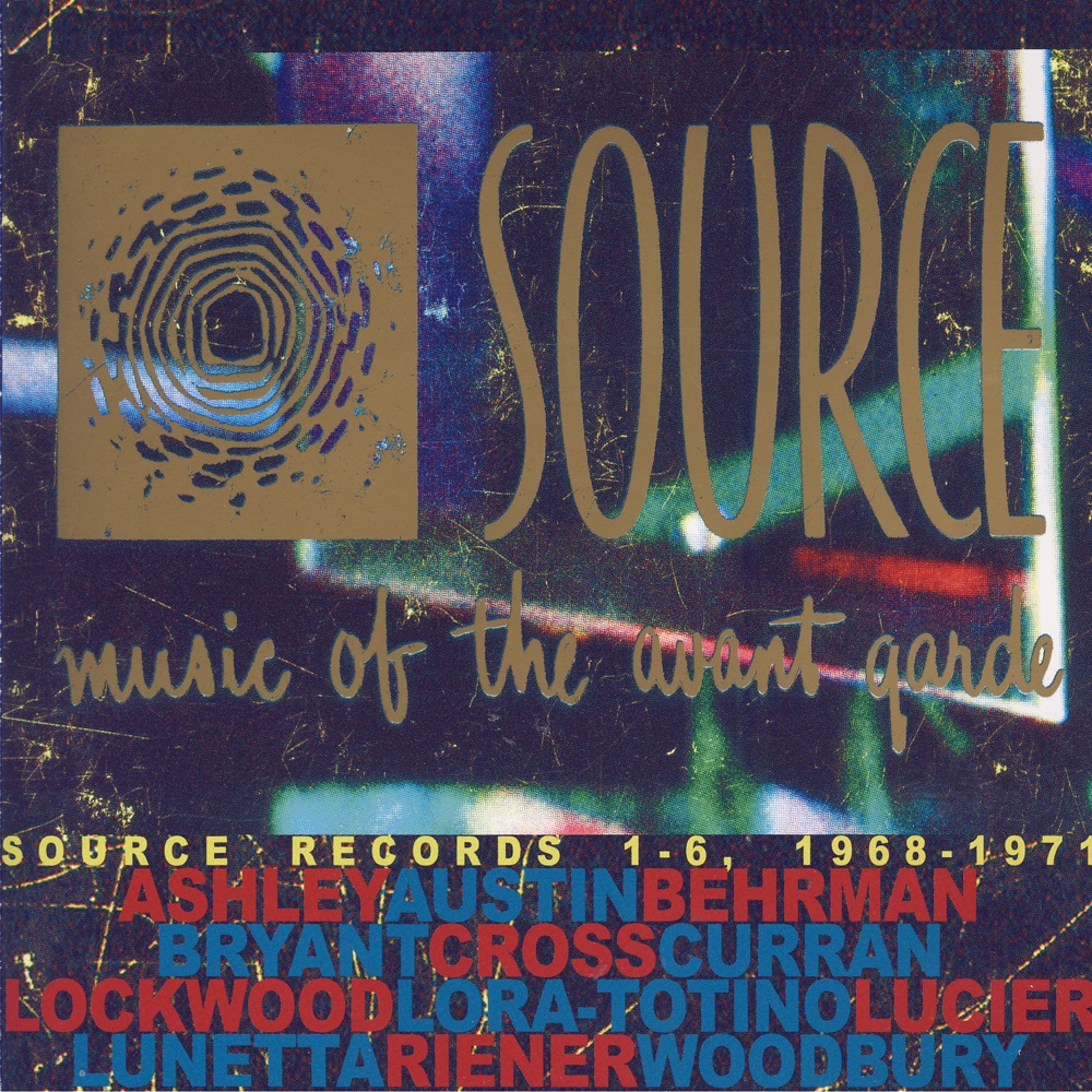 Various Artists - Source: Music of the Avant Garde - Reviews - Album of ...