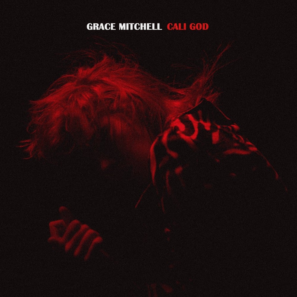Grace Mitchell - Cali God (Single) - Reviews - Album of The Year