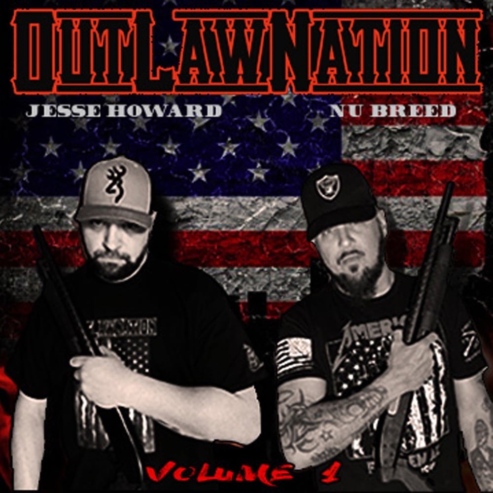 Nu Breed & Jesse Howard - Outlaw Nation, Vol. 1 - Reviews - Album of ...