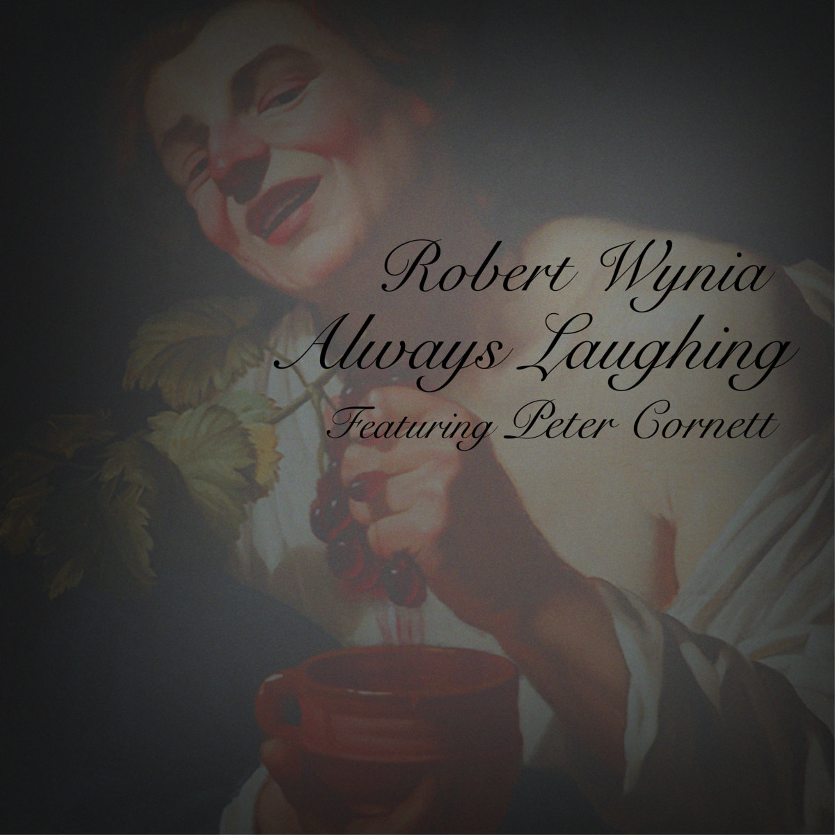 Robert Wynia - Always Laughing - Reviews - Album of The Year