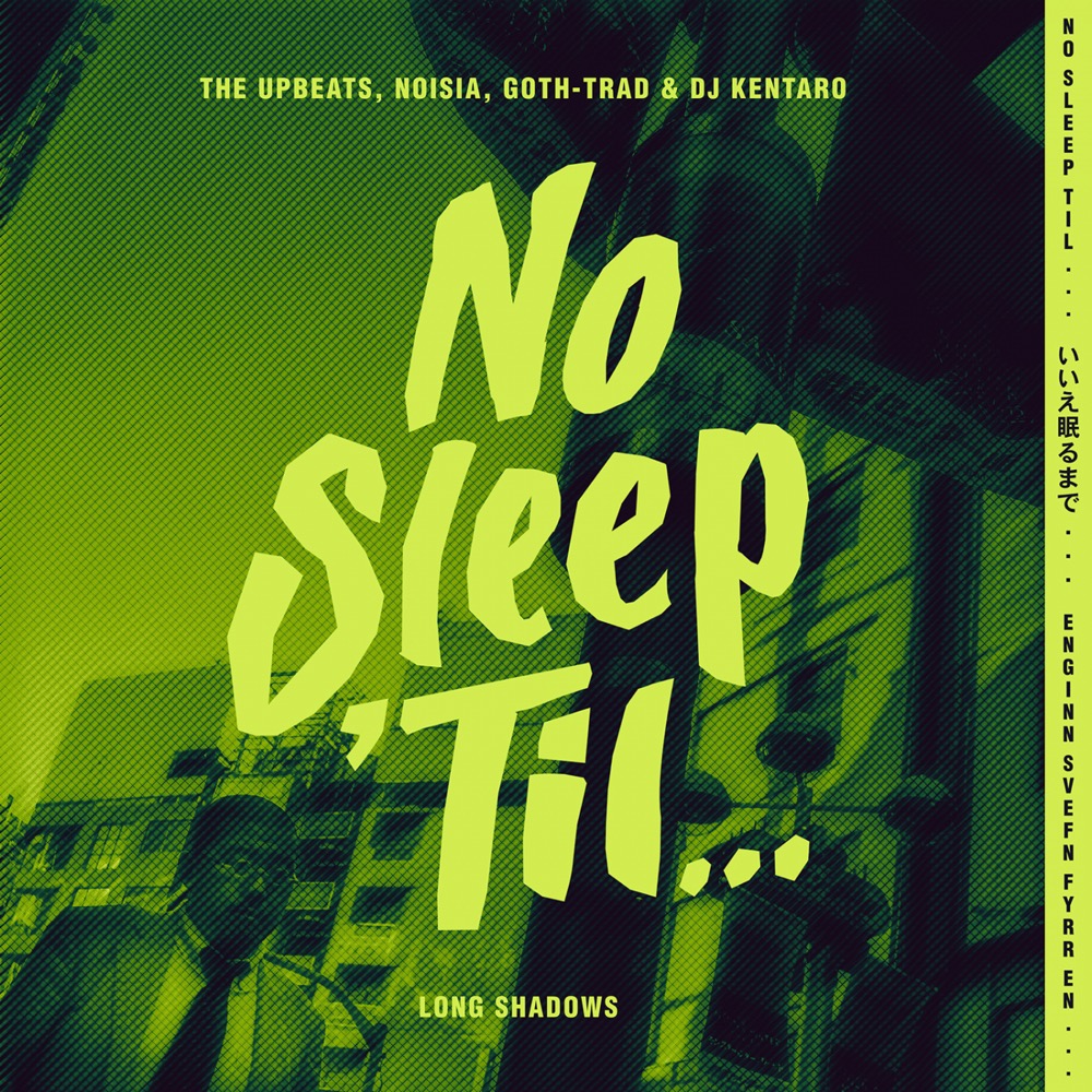 The Upbeats, Noisia, Goth-Trad & DJ Kentaro - Long Shadows - Reviews ...