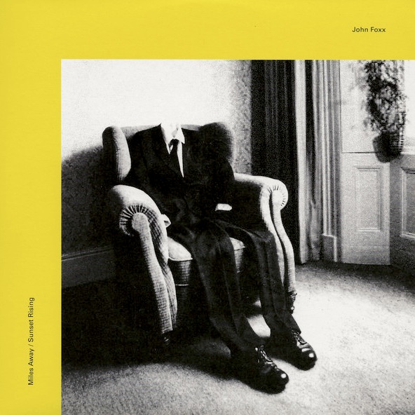 John Foxx - Miles Away - Reviews - Album of The Year John Foxx - Miles Away - Reviews - Album of The Year