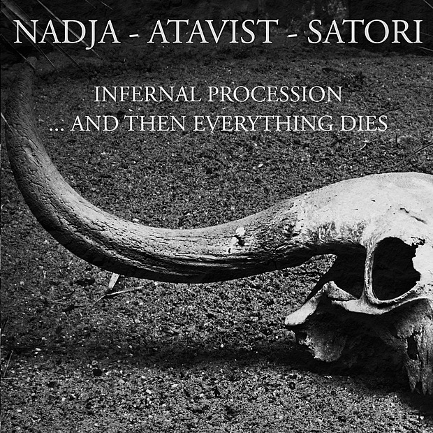 Nadja - Infernal Procession… And Then Everything Dies - Reviews - Album ...