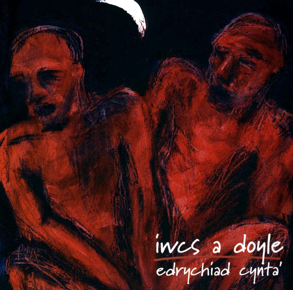 Iwcs A Doyle - Edrychiad Cynta' - Reviews - Album of The Year