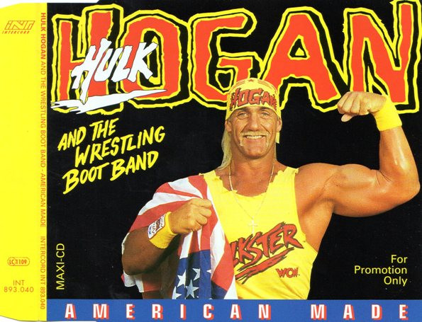 Hulk Hogan and the Wrestling Boot Band - American Made - Reviews ...