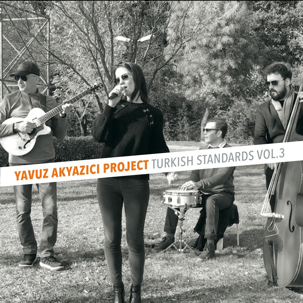 Yavuz Akyazıcı - Turkish Standards, Vol 3 - Reviews - Album of The Year