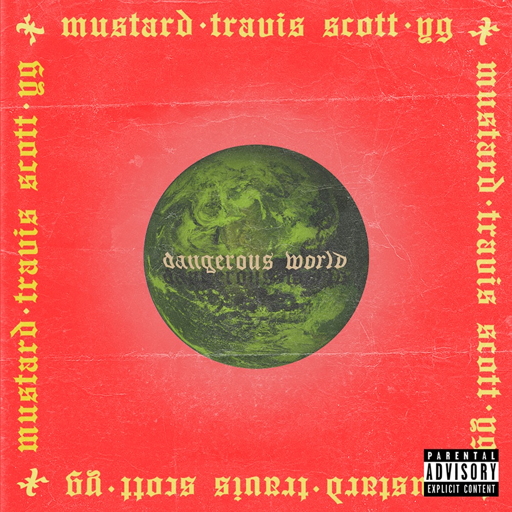 Mustard - Dangerous World (Single) - Reviews - Album of The Year