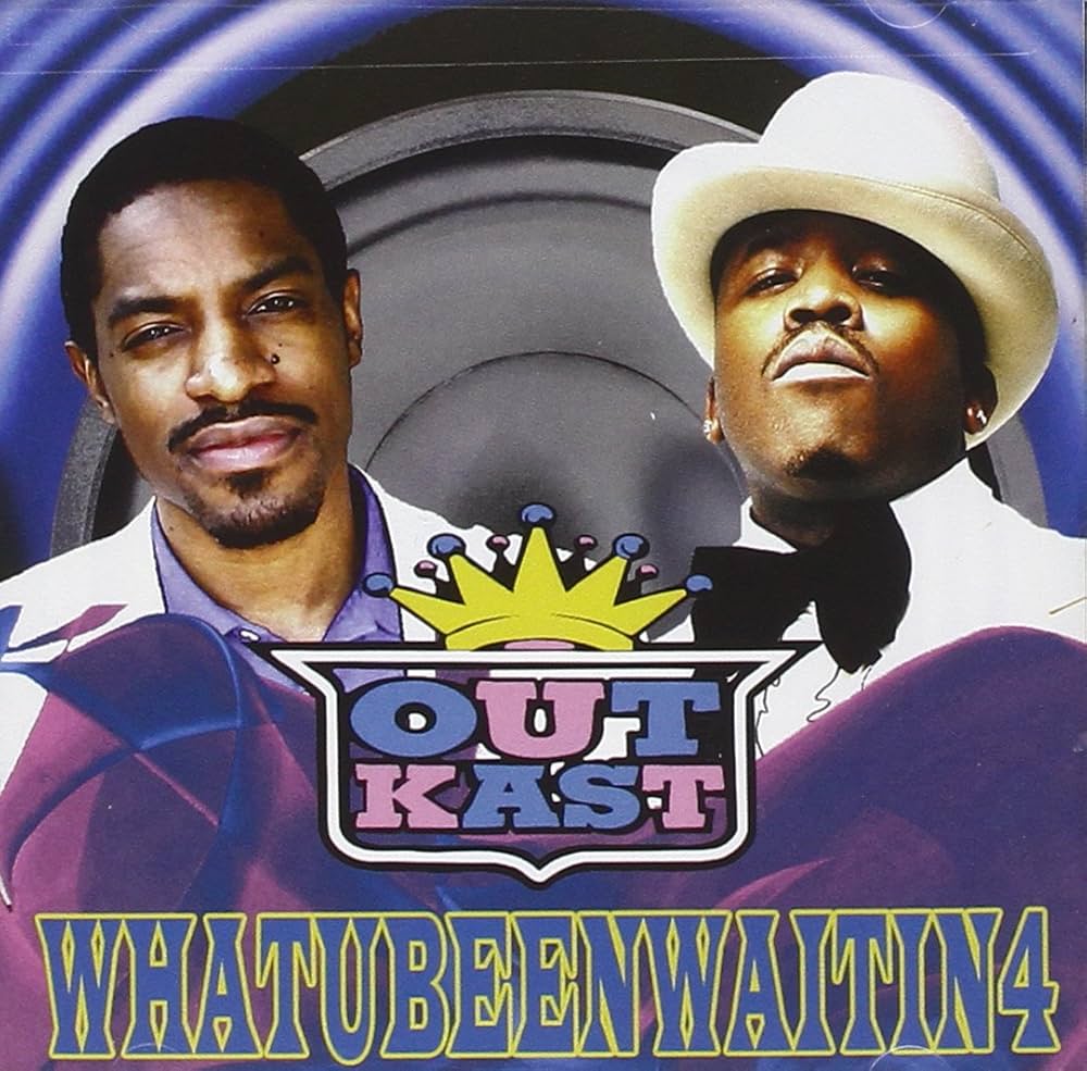 OutKast - Whatubeenwaitin4 (Unofficial) - Reviews - Album of The Year