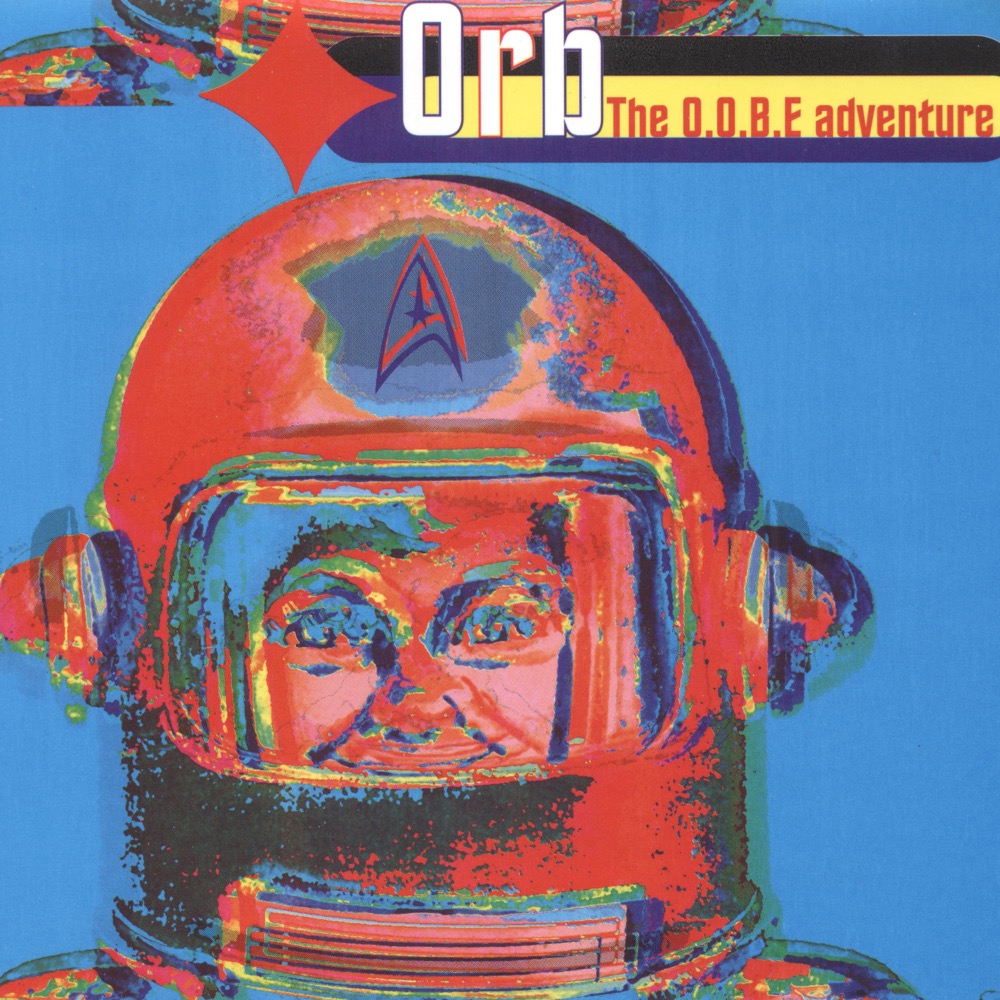The Orb - The O.O.B.E Adventure - Reviews - Album of The Year