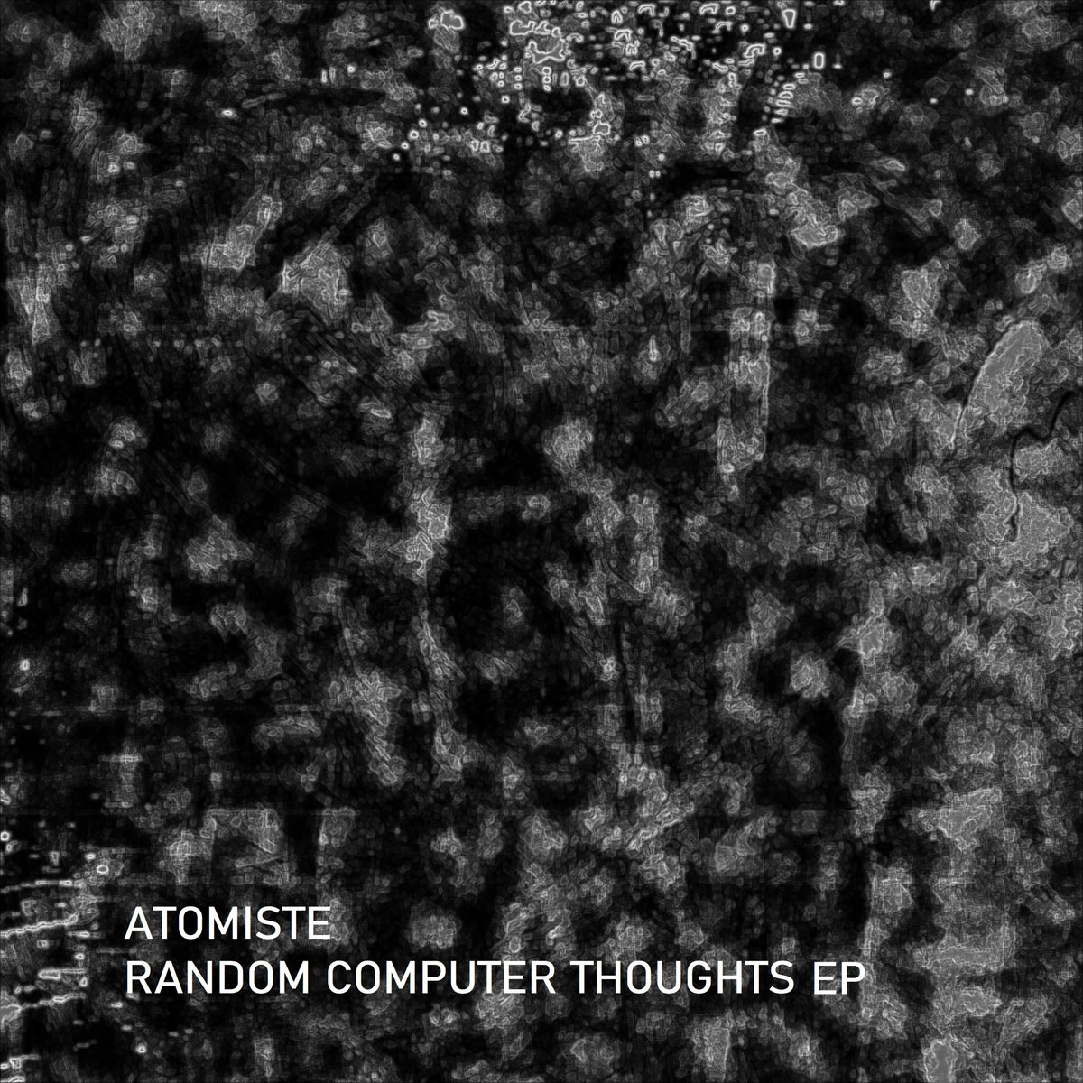 Atomiste - Random Computer Thoughts EP - Reviews - Album of The Year Atomiste - Random Computer Thoughts EP - Reviews - Album of The Year