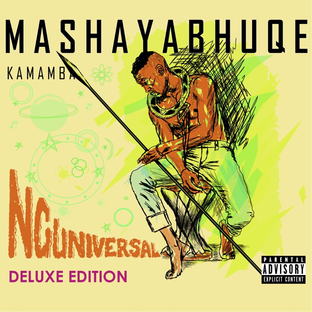 Mashayabhuqe KaMamba - NGUNIVERSAL - Reviews - Album of The Year Mashayabhuqe KaMamba - NGUNIVERSAL - Reviews - Album of The Year