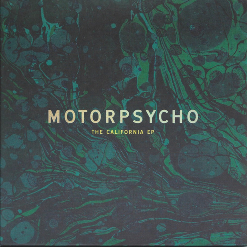 Motorpsycho - The California EP (EP) - Reviews - Album of The Year