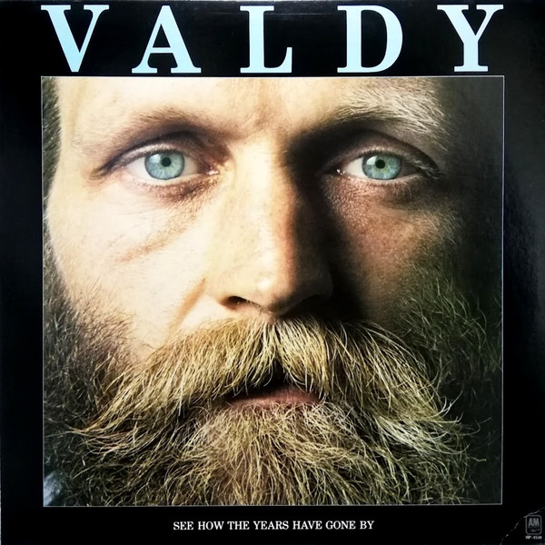 Valdy - See How The Years Have Gone By - Reviews - Album of The Year