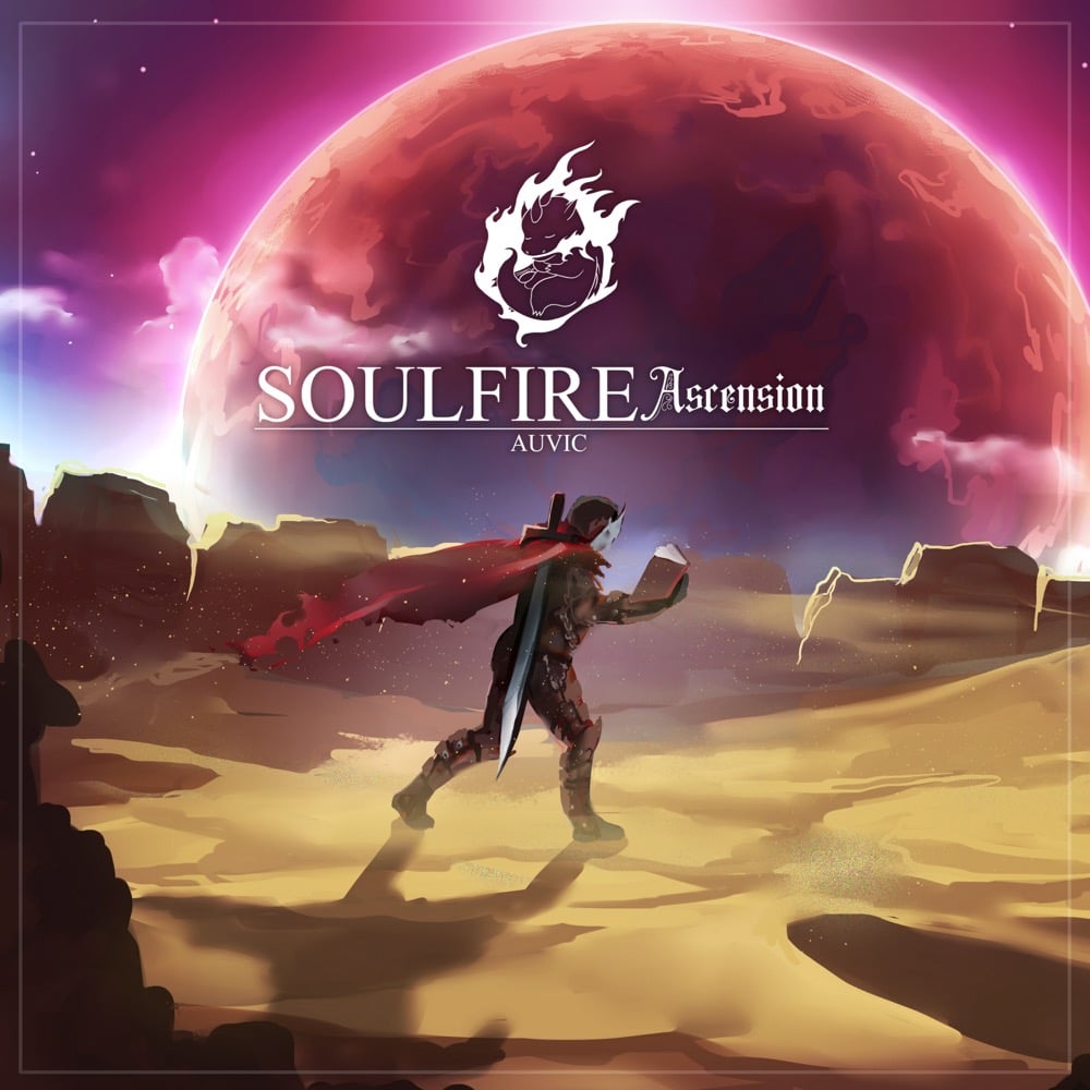 Auvic - Soulfire: Ascension - Reviews - Album of The Year