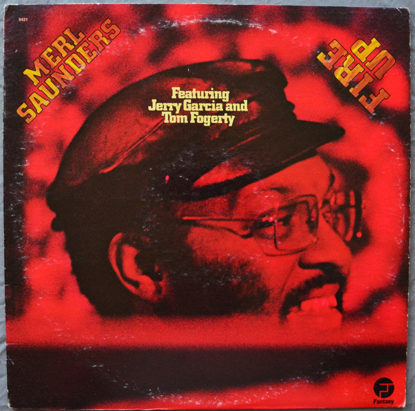 Merl Saunders - Fire Up - Reviews - Album of The Year
