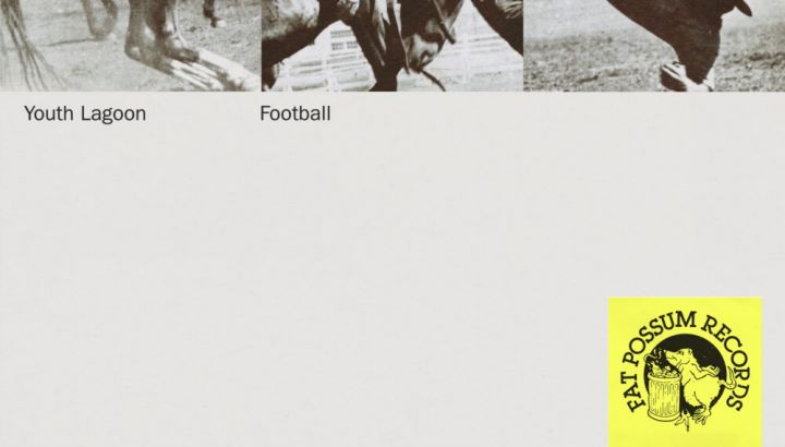 New Track: Youth Lagoon – “Football” - Album of the Year