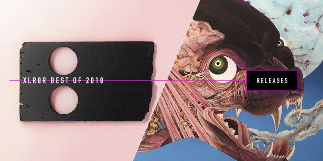 XLR8R's Best Releases of 2018